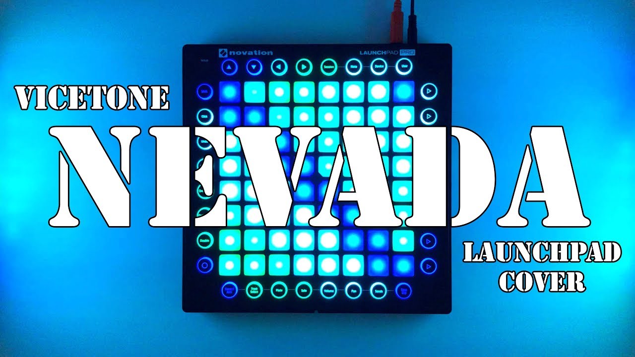 Vicetone Nevada Launchpad Cover Youtube