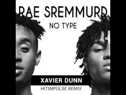Rae Sremmurd No Type Youtube