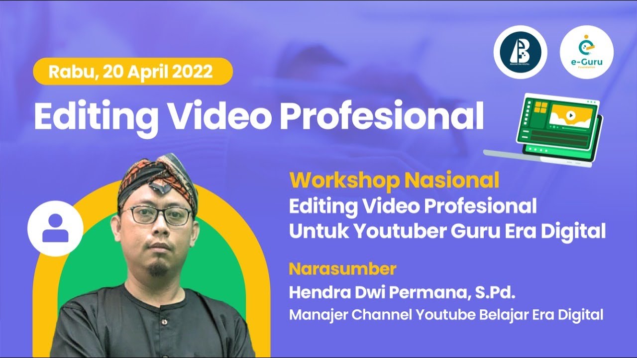 Workshop Editing Video Professional Ala R Youtube
