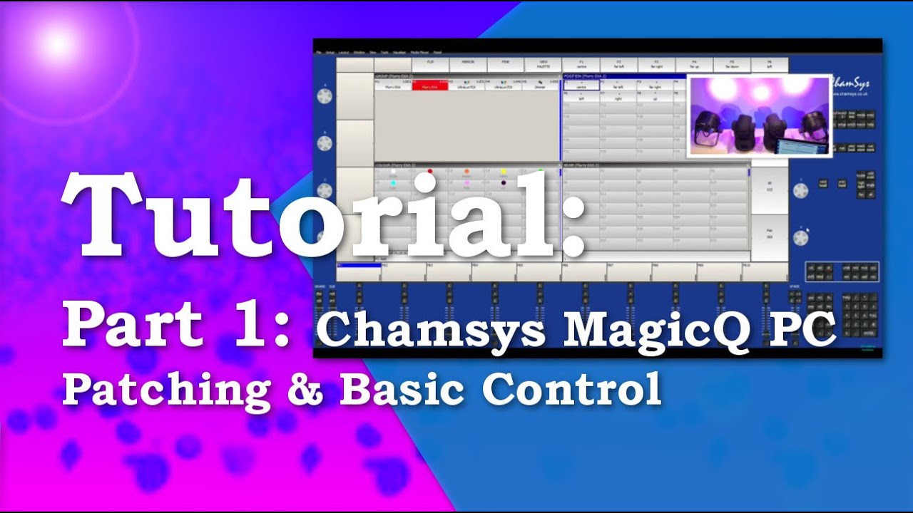 Chamsys Magicq Pc Patchng Basic Control Tutorial 1 Youtube