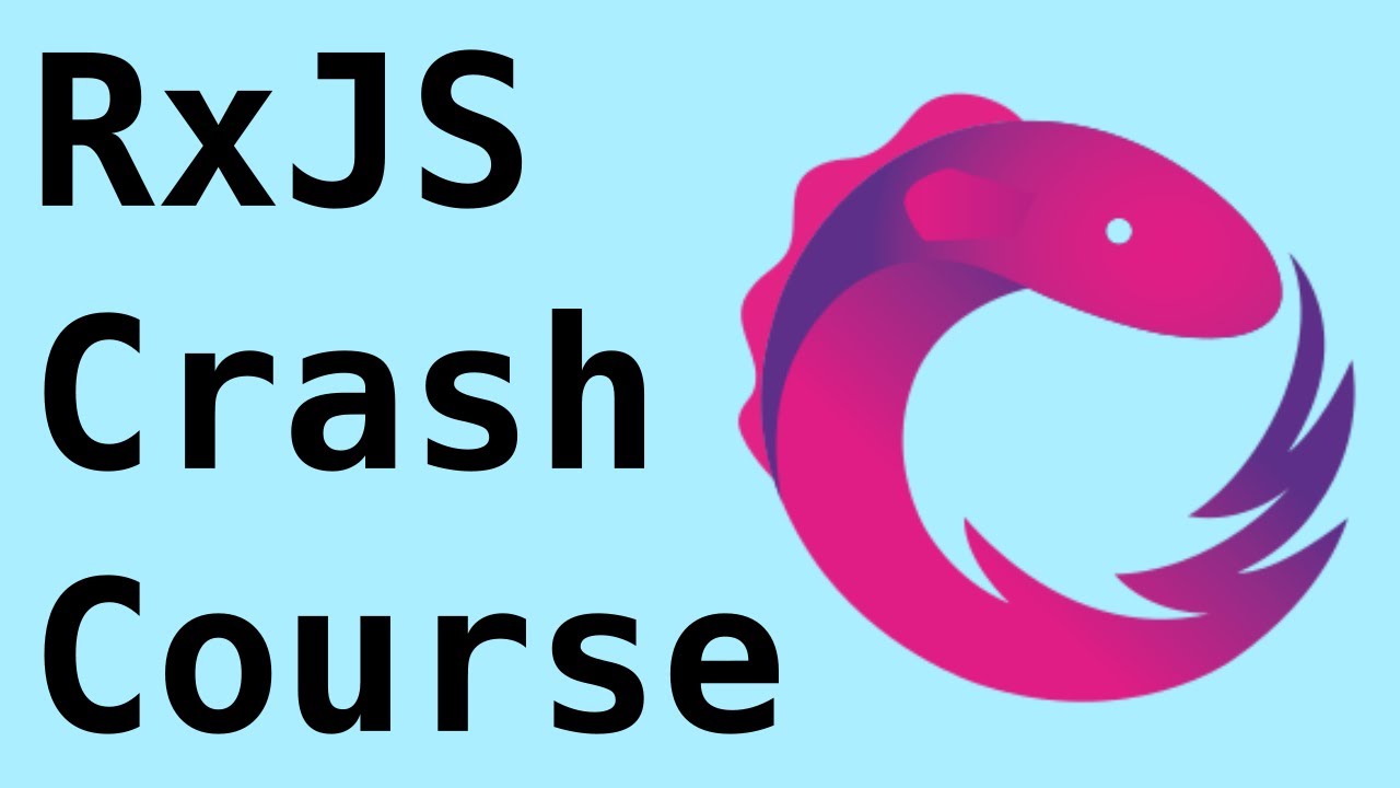 Rxjs 6 Crash Course 2021 15 Min Cc Youtube