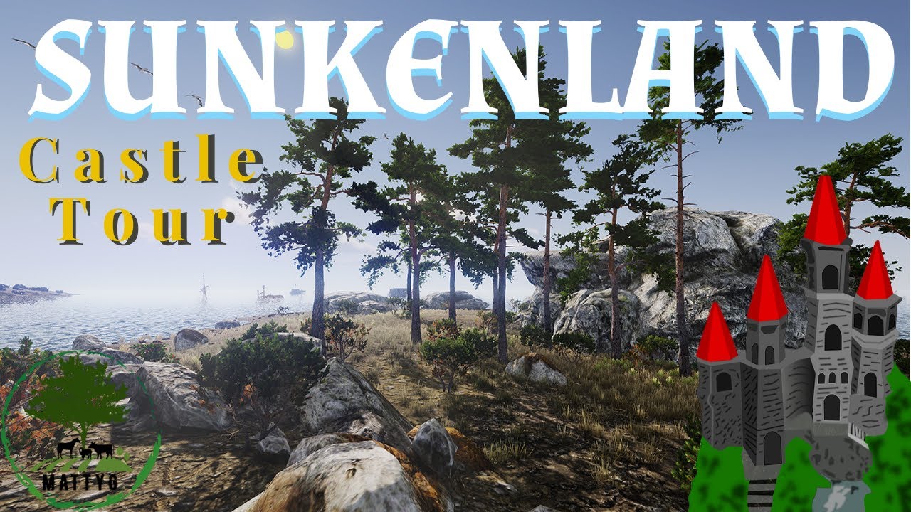 Sunkenland My Castel Tour Youtube