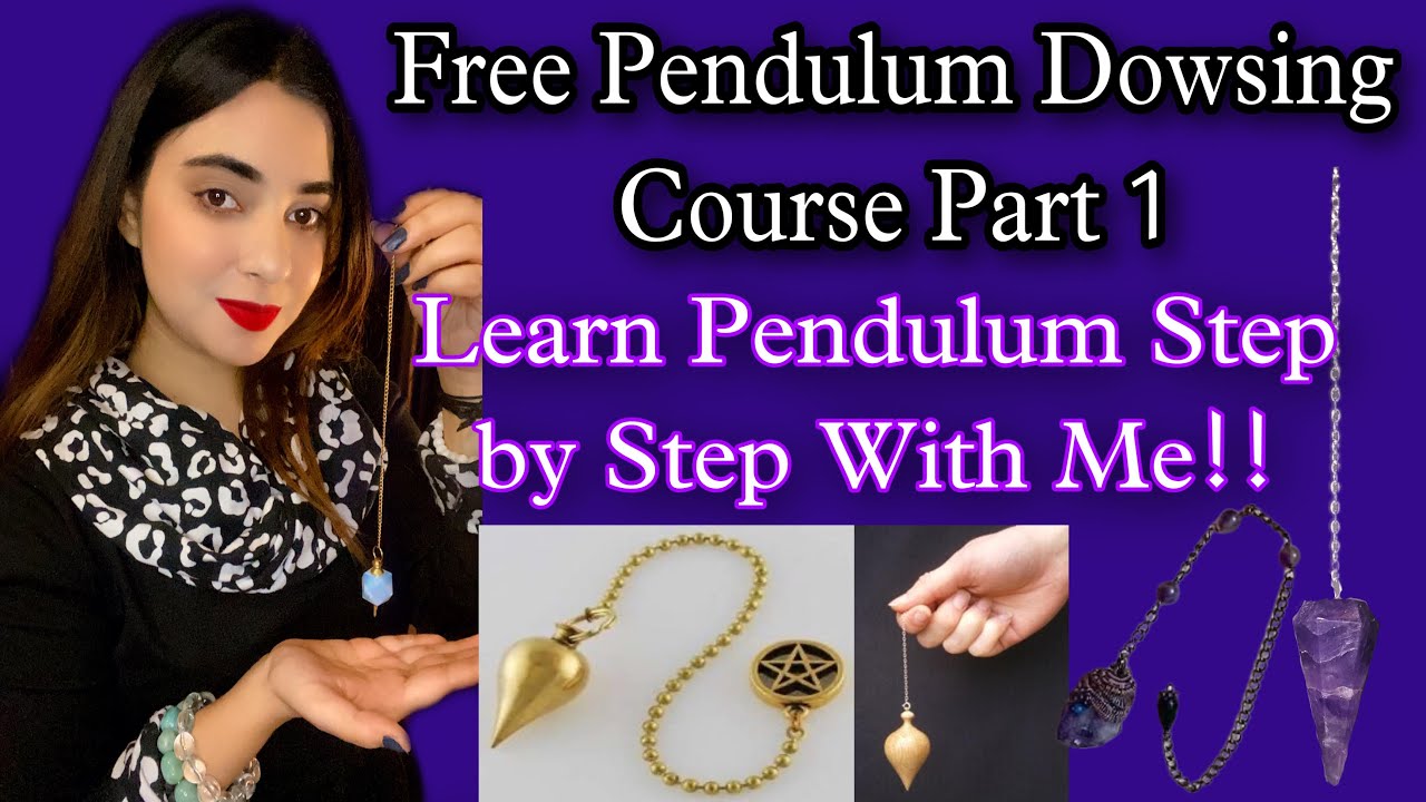 Free Pendulum Dowsing Course Part 1 How To Use Charge Talk To The