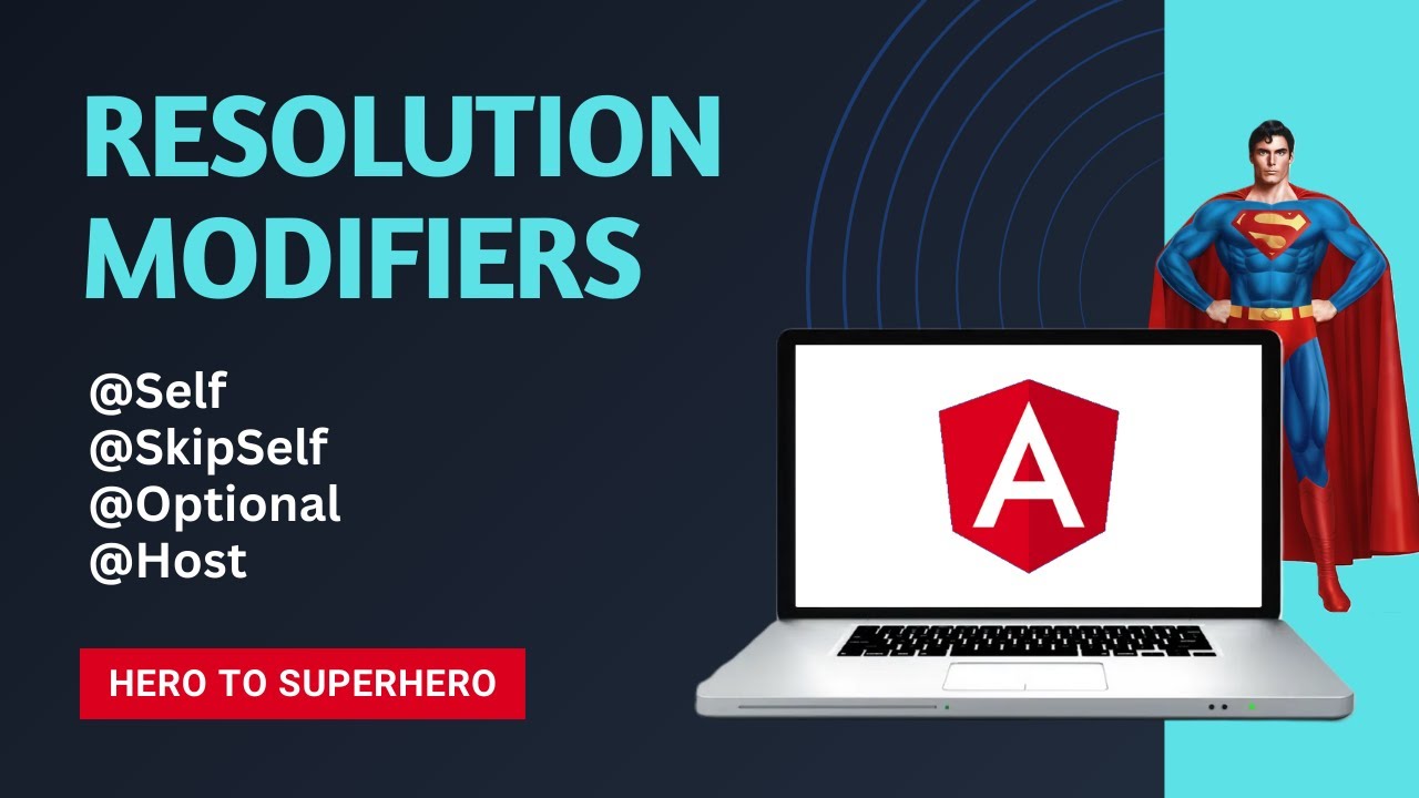 Mastering Resolution Modifiers In Angular Advanced Angular Hero To