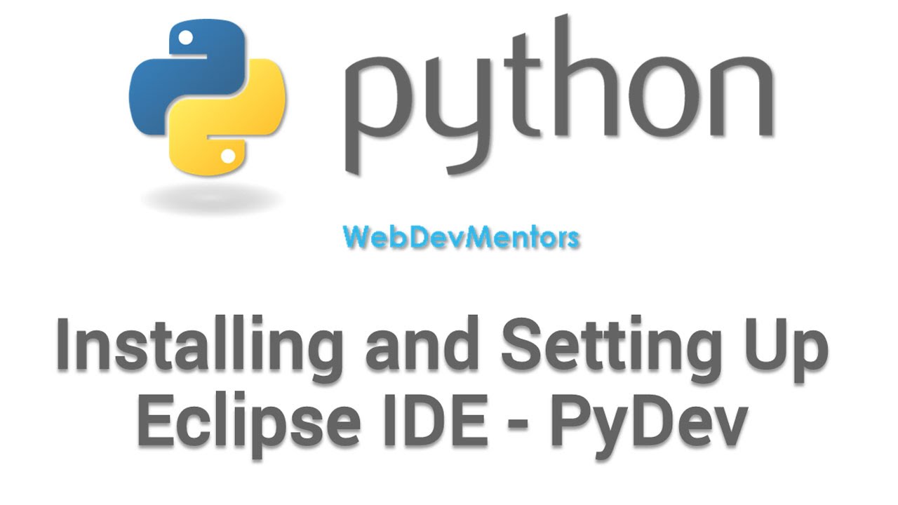 Installing And Setting Up Eclipse Ide Pydev Hd 1080p Youtube
