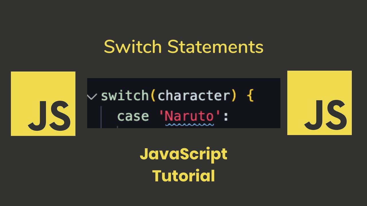 Javascript Switch Statements Tutorial Youtube