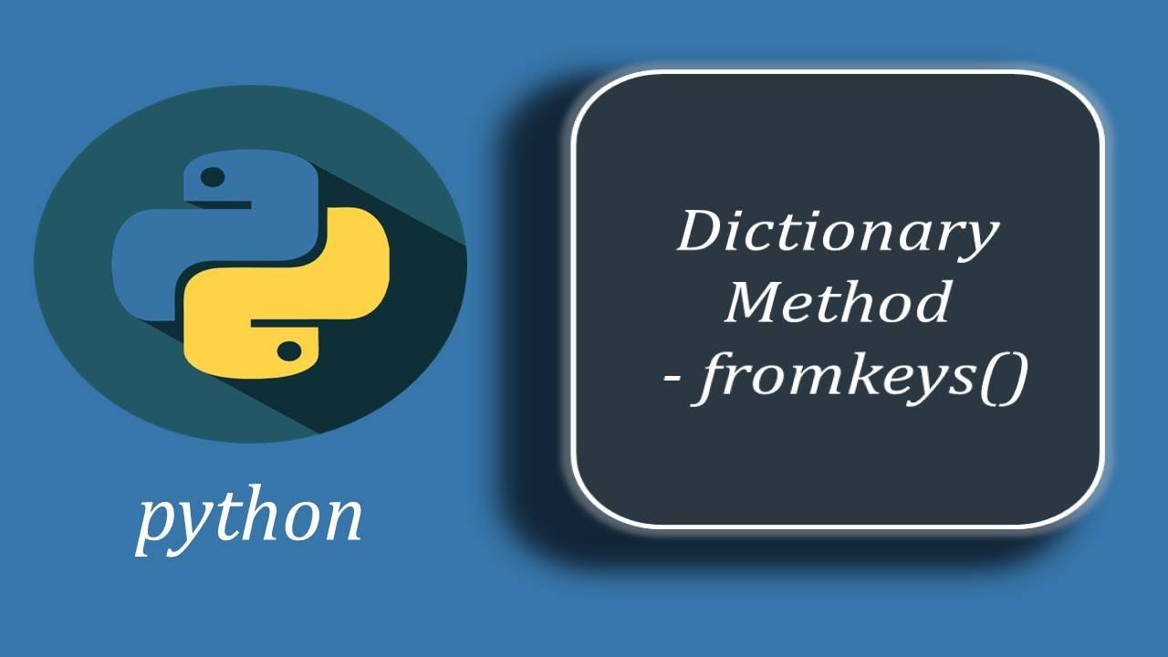 Python Dictionary Method Fromkeys Youtube
