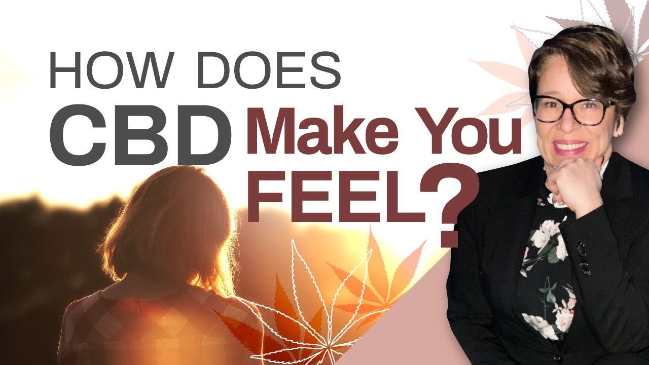 What Does Cbd Feel Like Cbd For Beginners Youtube
