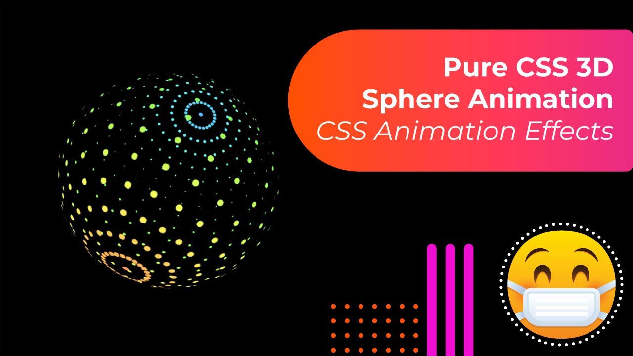 Pure Css 3d Sphere Animation Css Animation Effect Youtube