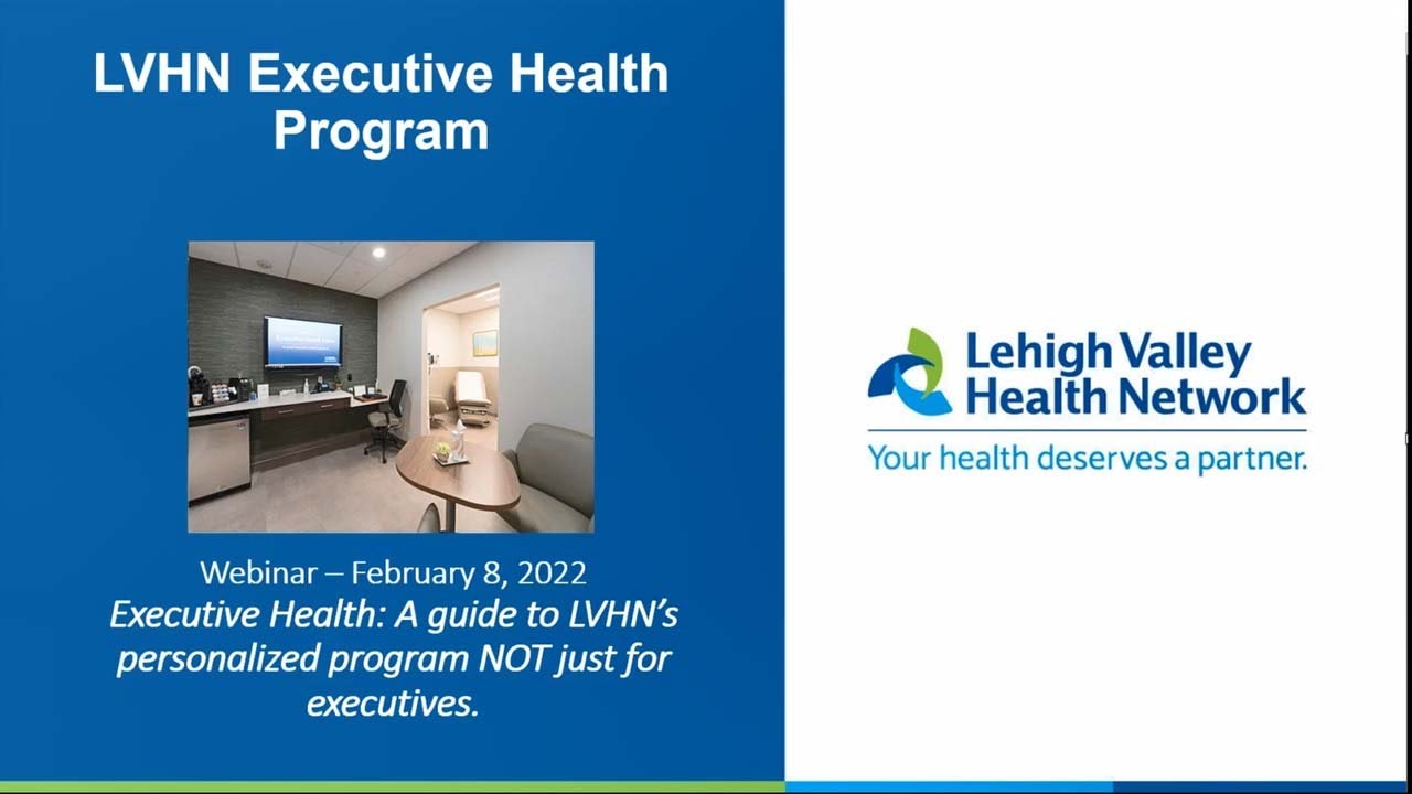 Executive Health A Guide To Lvhn S Personalized Program Not Just For