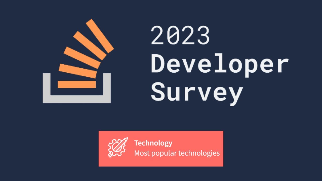 Stack Overflow Survey 2023 Results Technologies Youtube