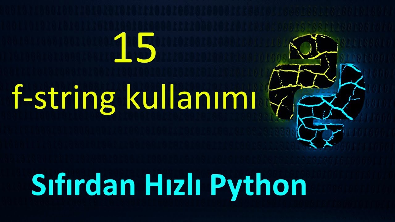 Sıfırdan Hızlı Python 15 F String Kullanımı Youtube
