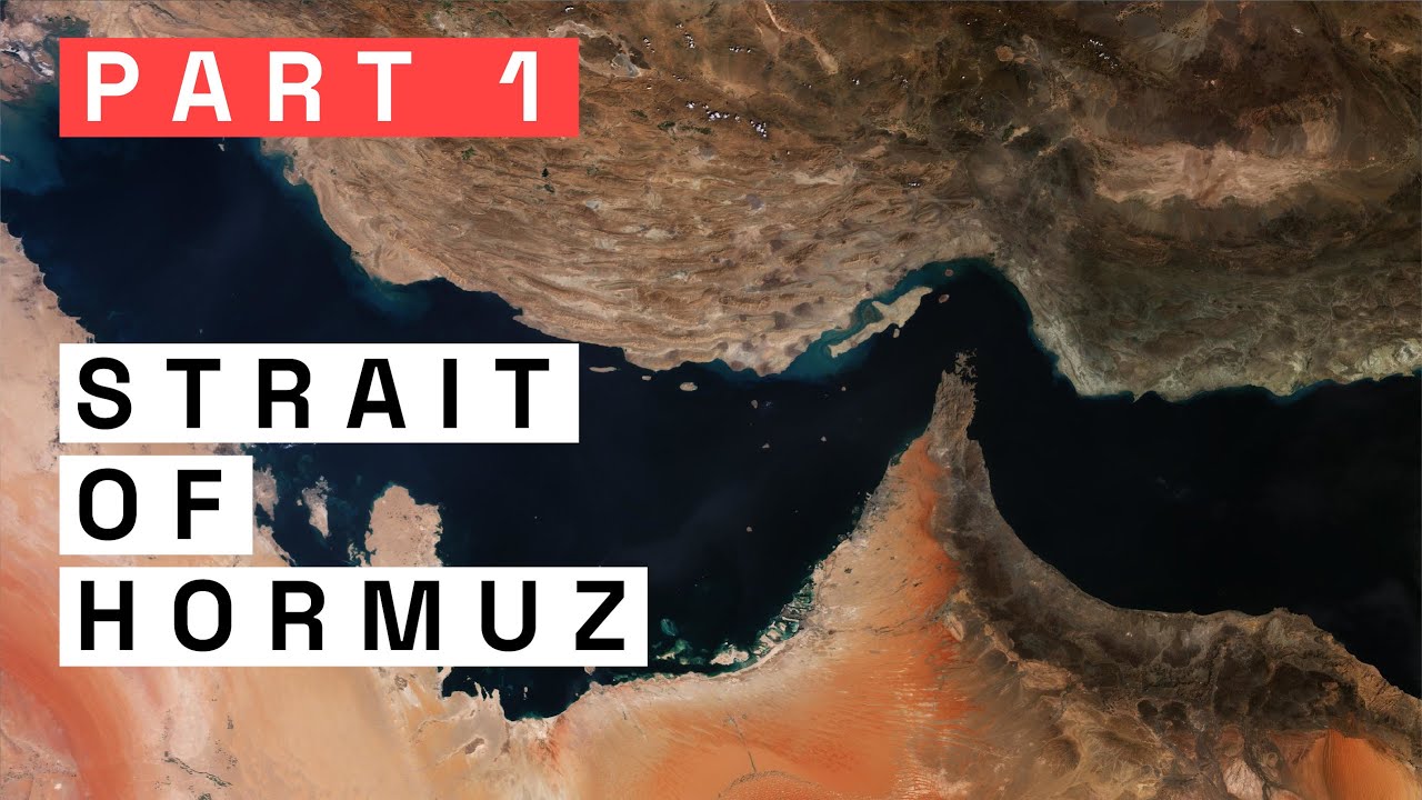 The Geography Of The Persian Gulf And Strait Of Hormuz Youtube