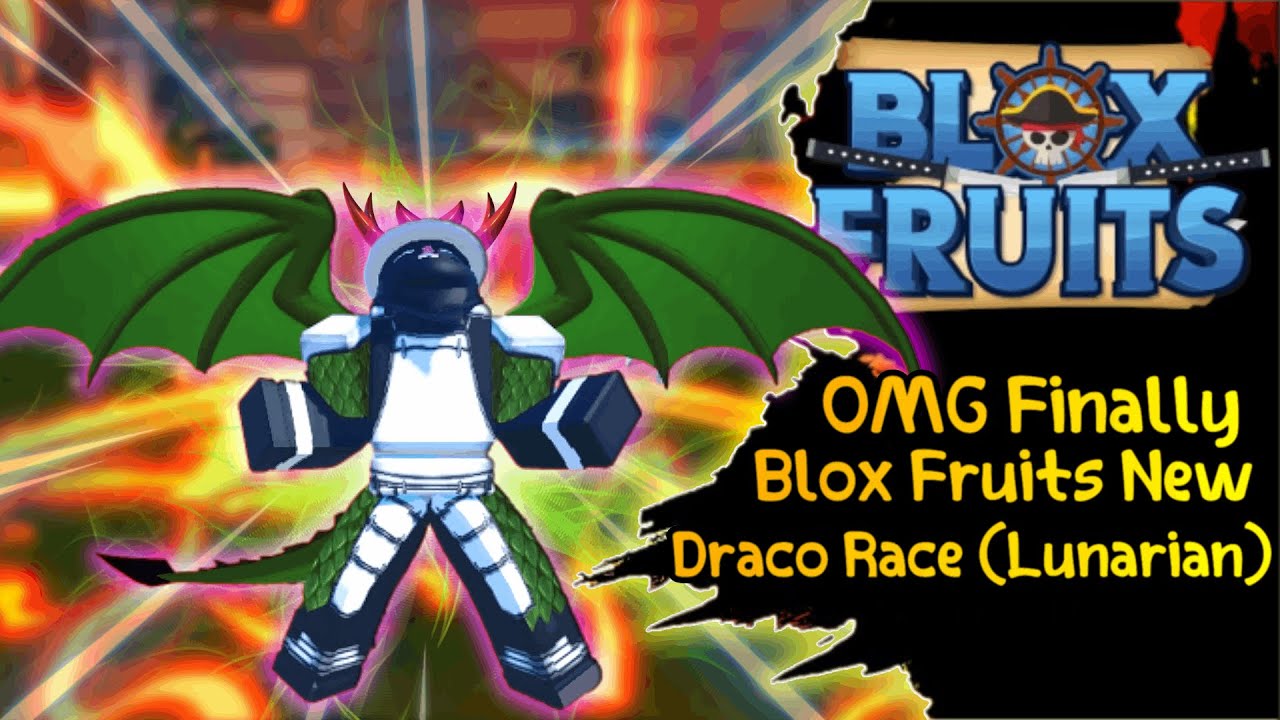 Blox Fruits Finally New Draco Race Lunarian Leaks Update Release