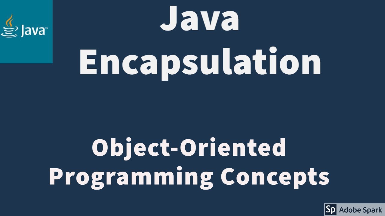Java Encapsulation Object Oriented Programming Youtube