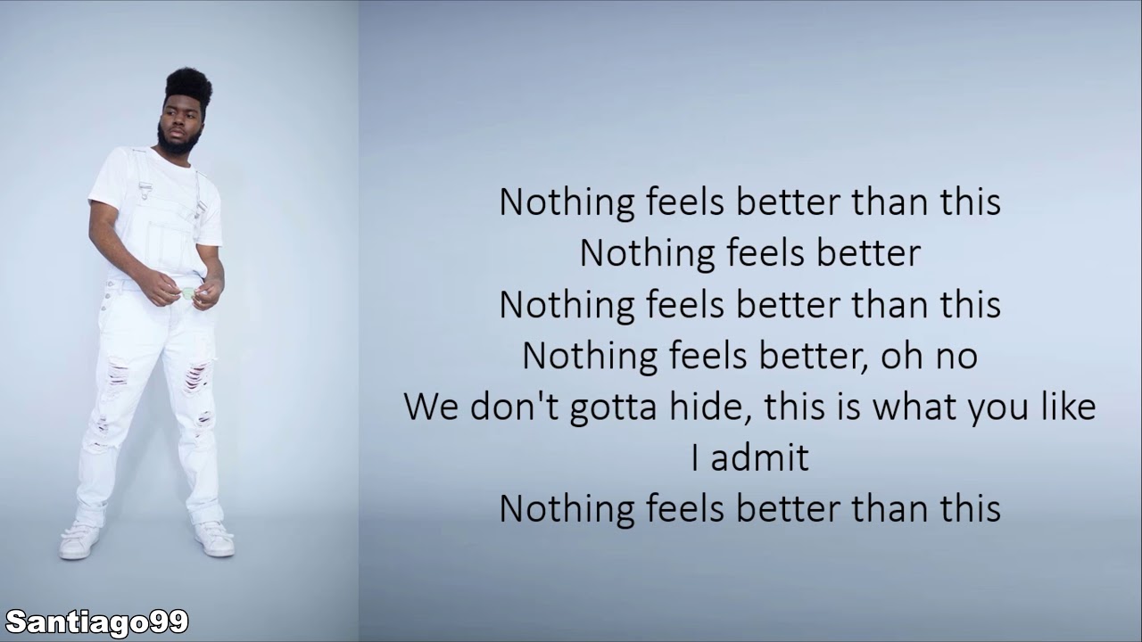 Khalid Better Lyrics Youtube