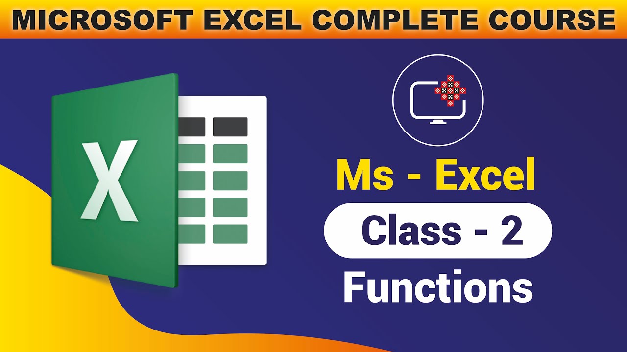 Ms Excel Class 2 Function Microsoft Excel Complete Course Youtube