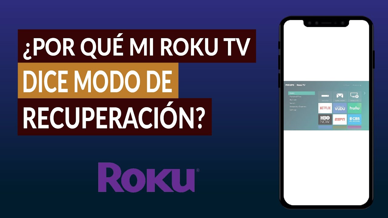 Por Qué Mi Roku Tv Dice Modo De Recuperación Y No Da La Pantalla
