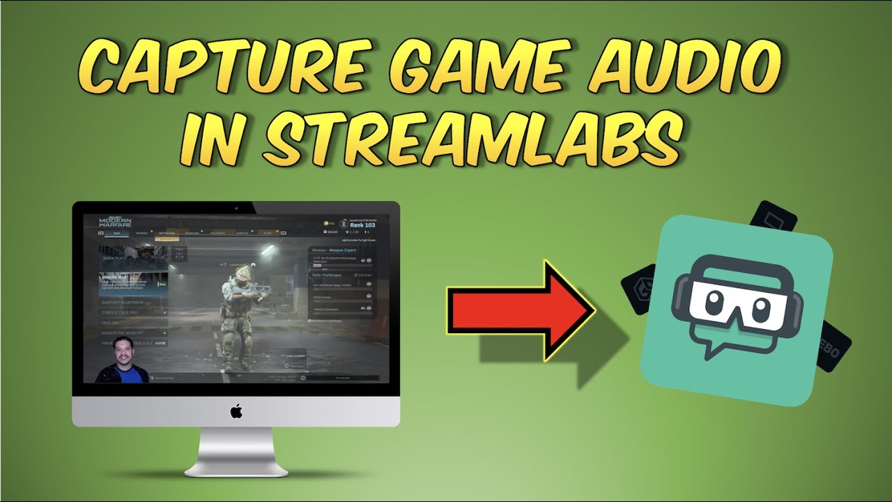 How To Capture Game Audio In Streamlabs Great Way To Capture Game