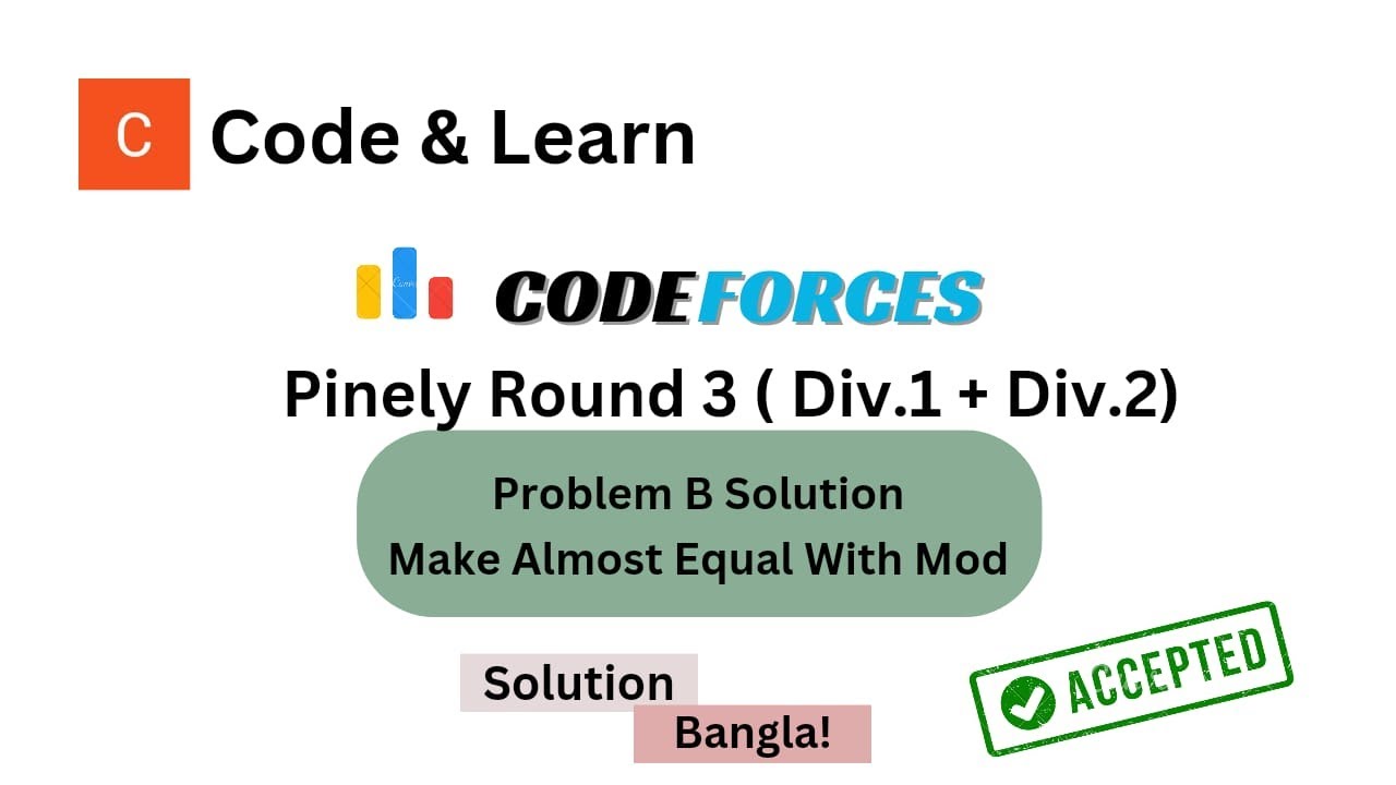 Codeforces Pinely Round 3 Div 1 Div 2 Problem B Make Almost Equal