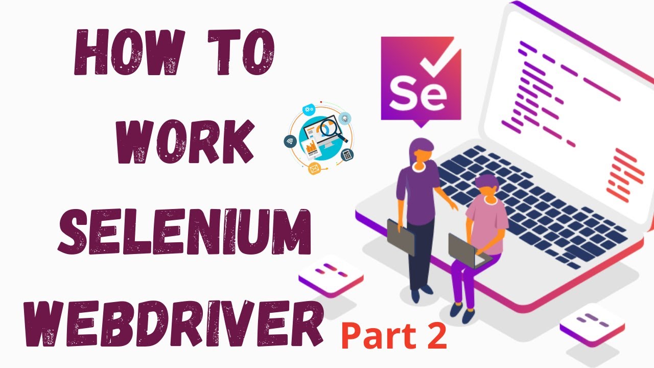 Selenium Webdriver Working Part 2 Youtube