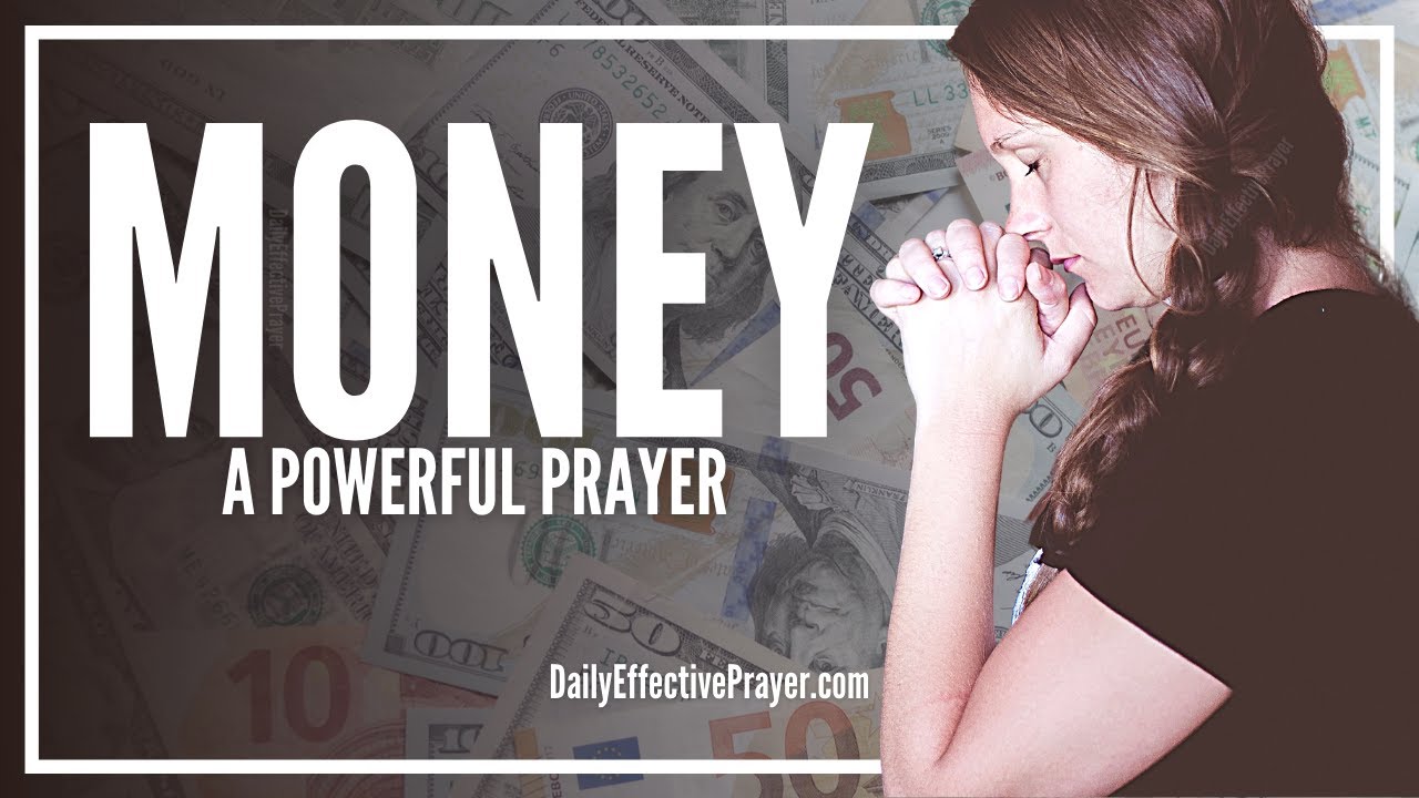 Prayer For Money Powerful Miracle Breakthrough Money Prayers Youtube