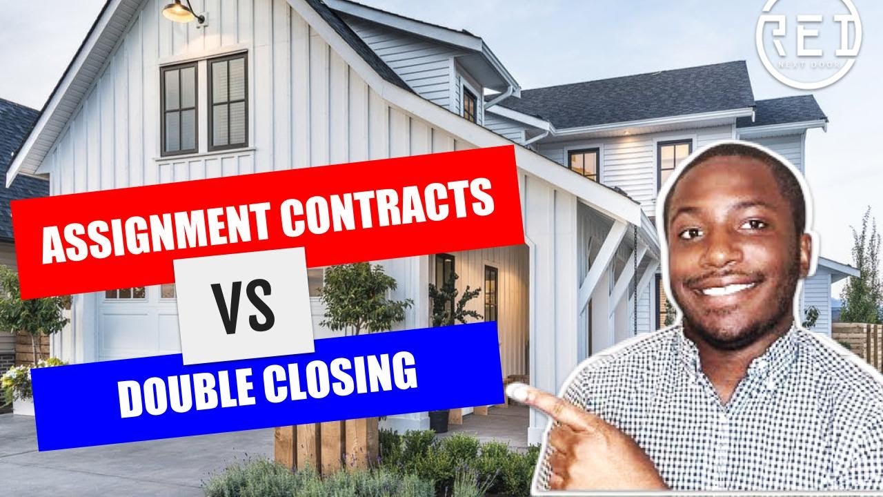 Double Closing Vs Assignment Contract Which Is Best For Wholesaling