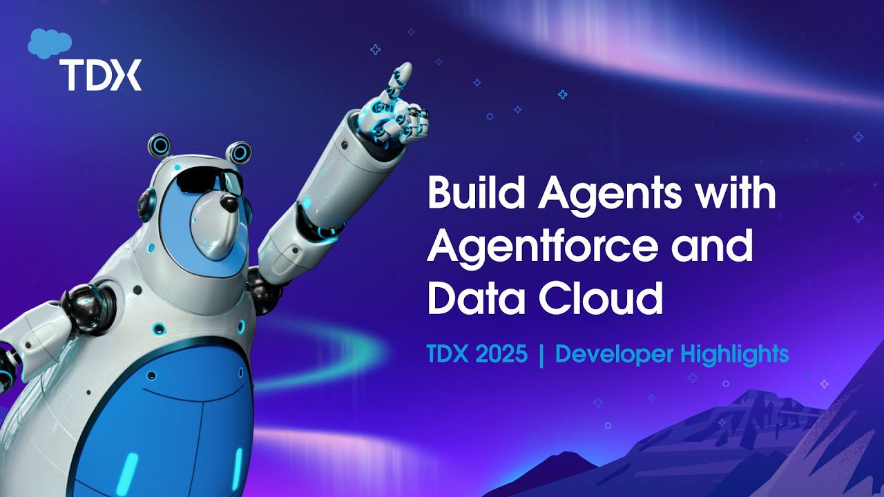 Build Agents With Agentforce And Data Cloud Tdx 2025 Developer