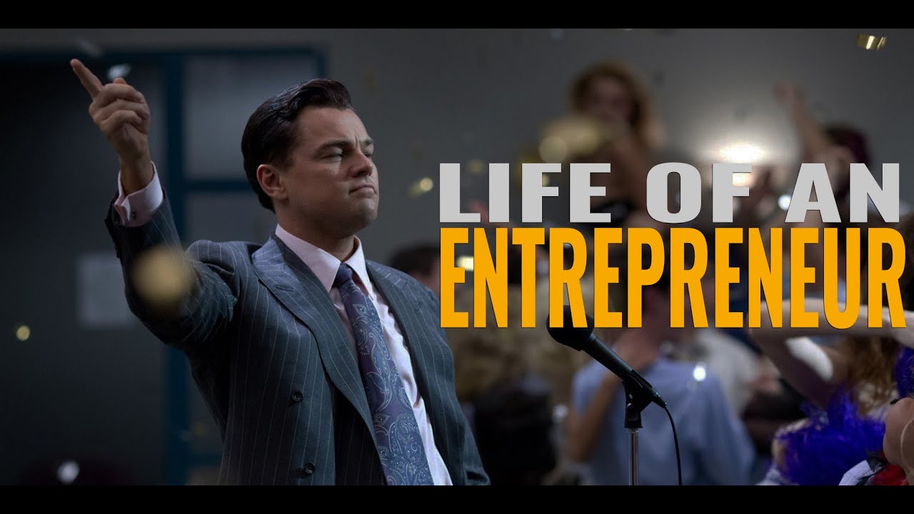 Life Of An Entrepreneur Motivational Video Youtube