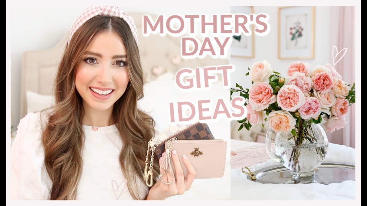 Ultimate Mother S Day Gift Guide 2020 рџњё Youtube