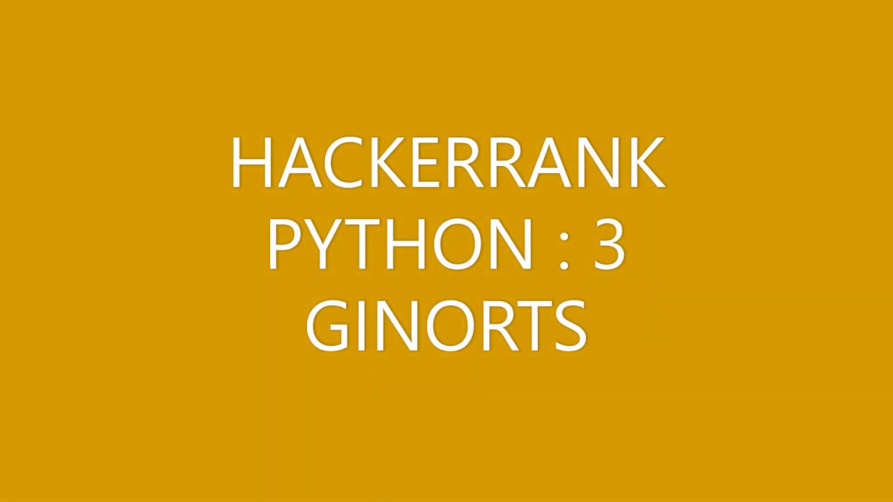 Hackerrank Python3 Ginorts Youtube