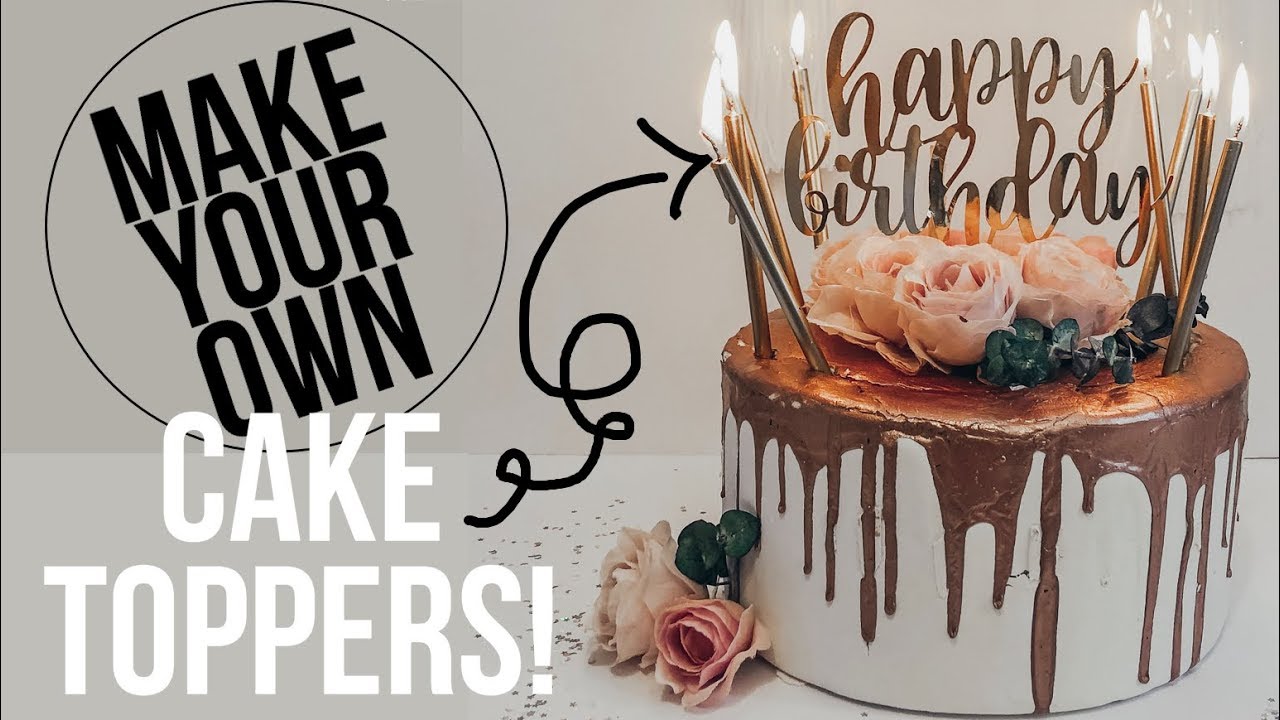 Tutorial Diy Cake Topper Using Cricut Youtube