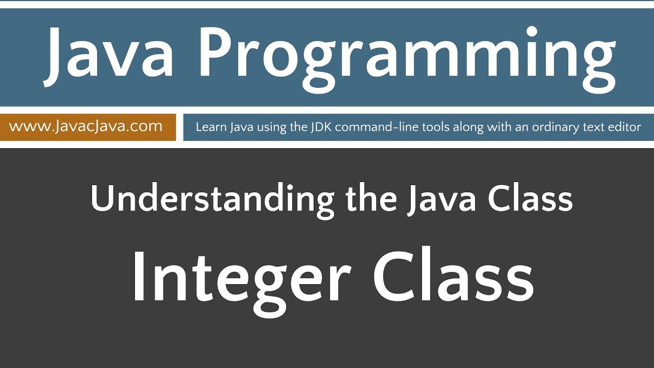 Learn Java Programming Integer Class Tutorial Youtube