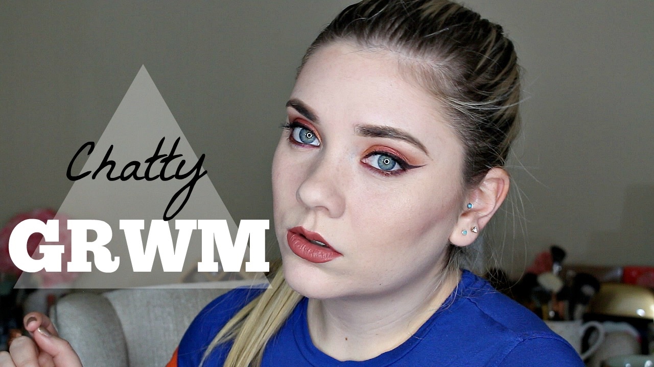 Chatty Grwm New Makeup Youtube