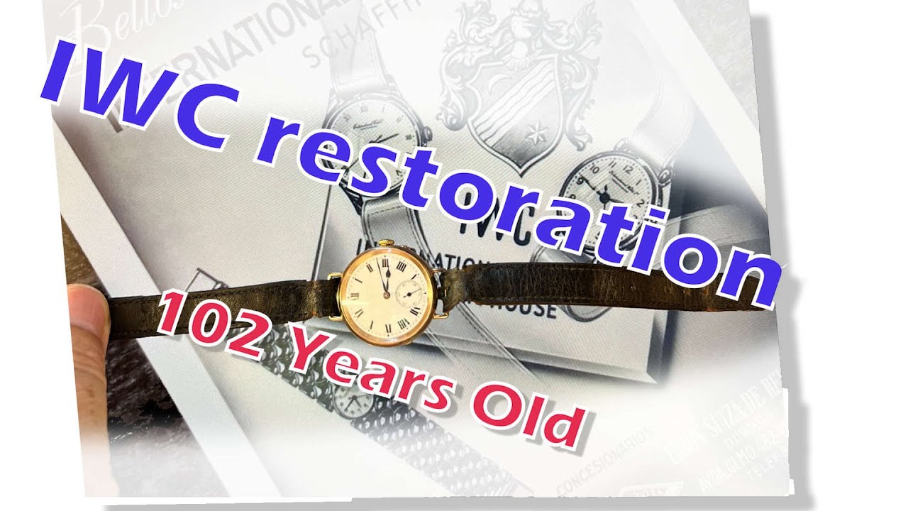 Iwc 1921 Restoration Youtube