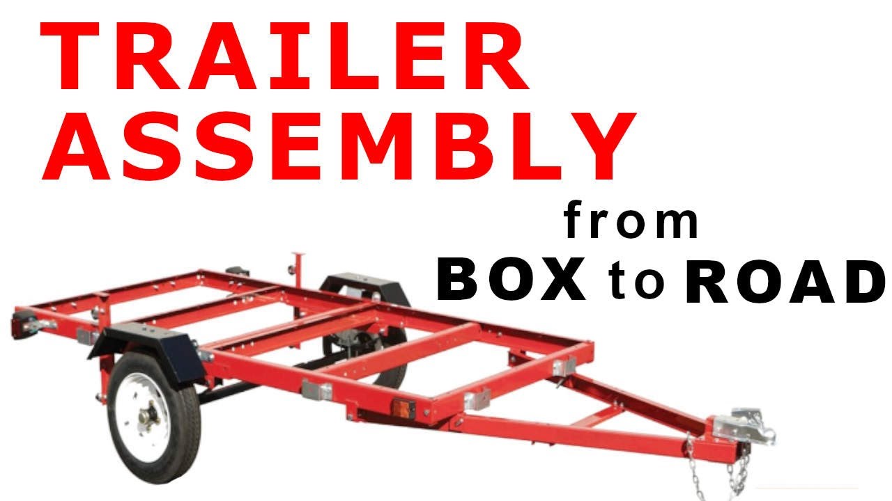 Harbor Freight Trailer Build Full Assembly From Box To Road Youtube