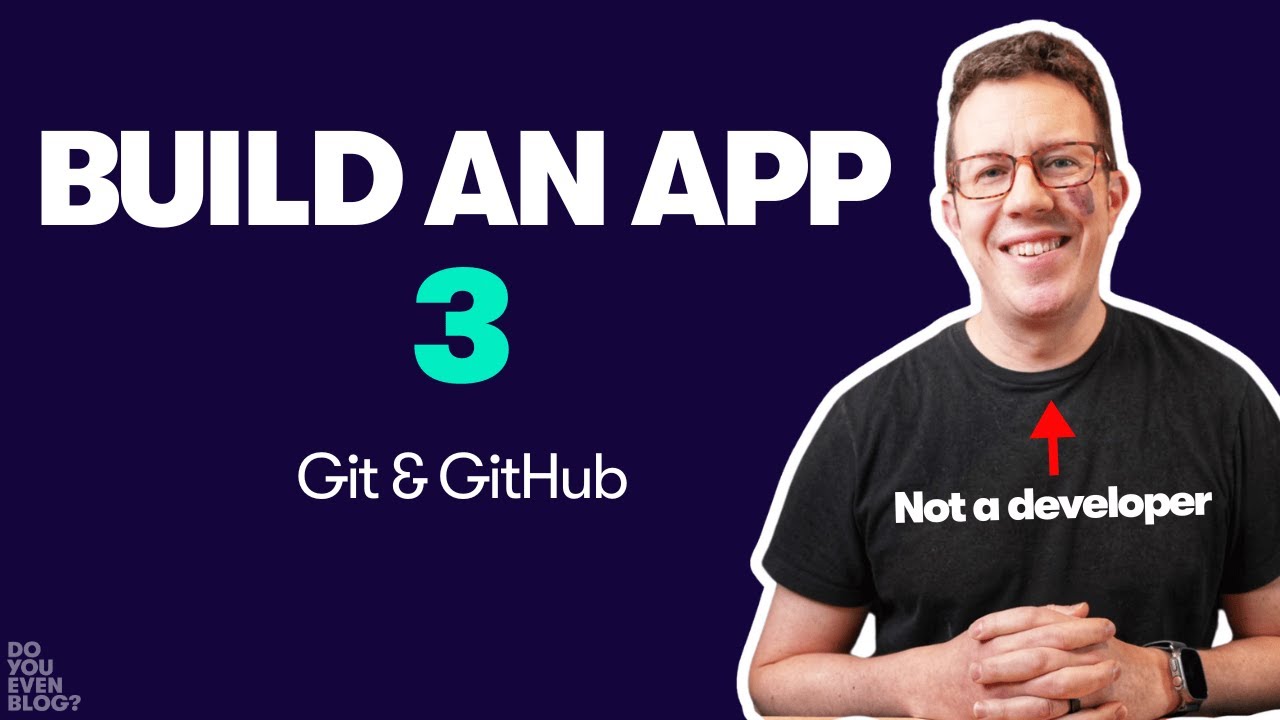 Build An App 3 Git Github Setup Youtube