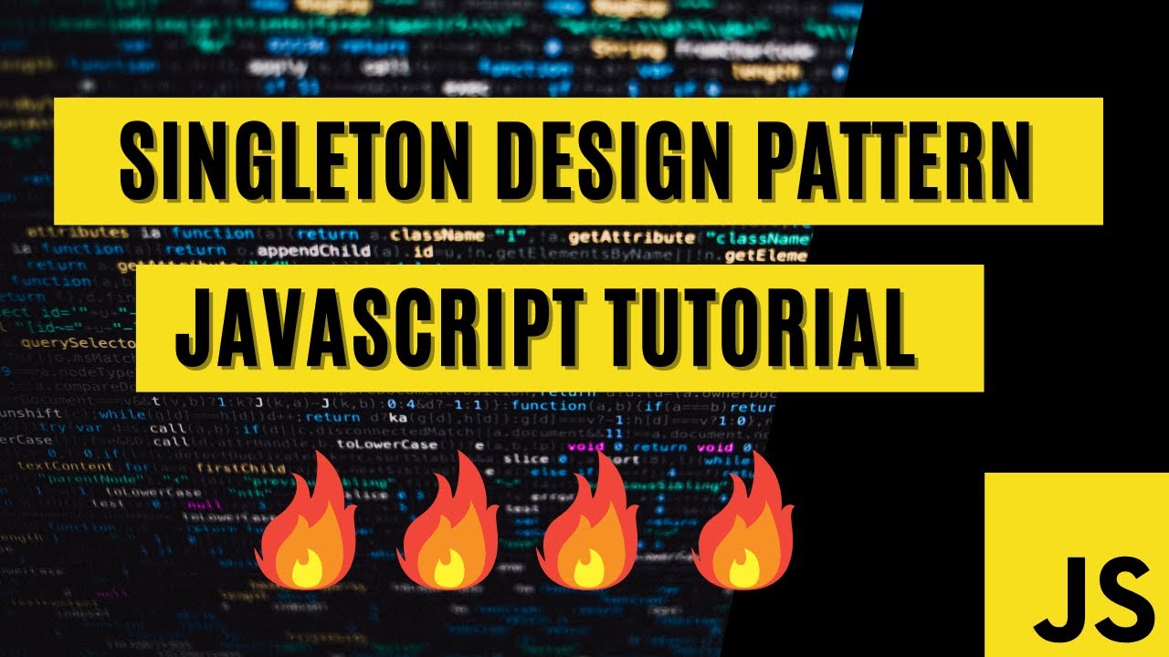 Javascript Singleton Design Pattern 1 Javascript Design Patterns