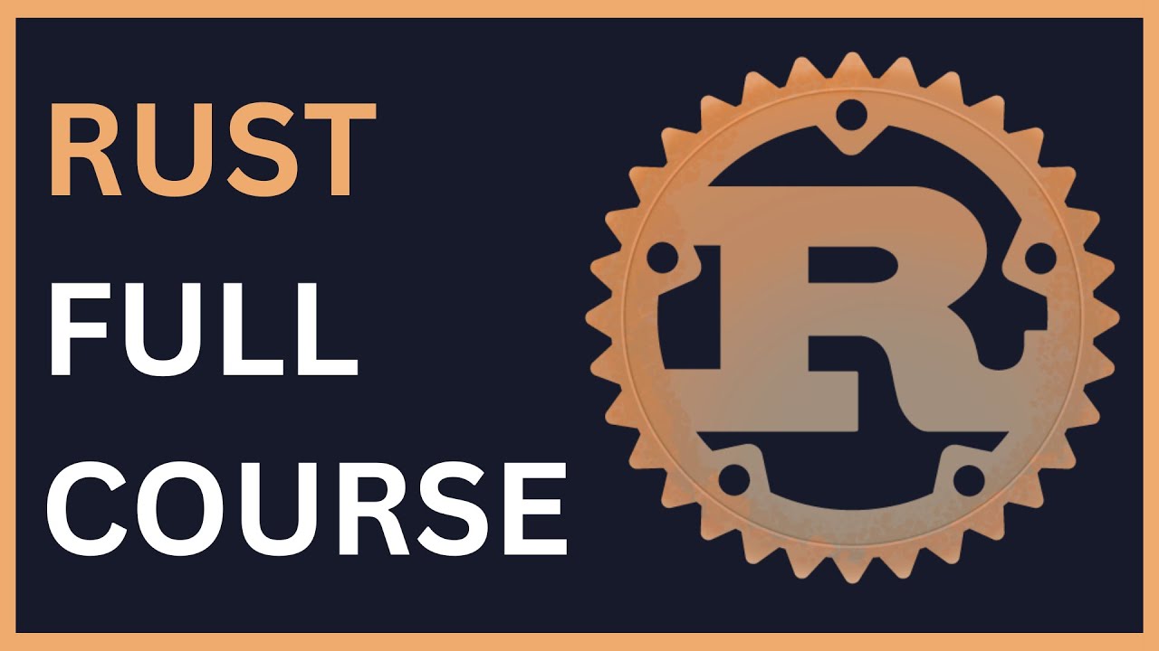 Rust Programming Full Course Learn ôüö å In 2024 Rustprogramming