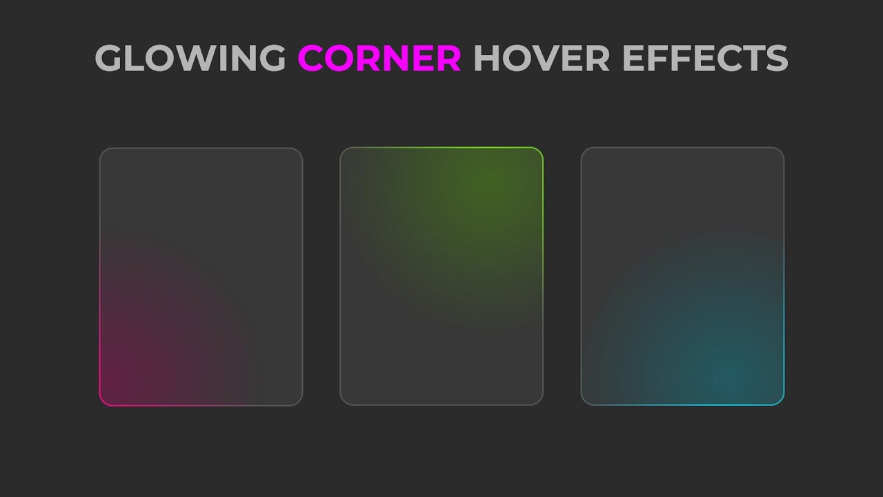 Glowing Corner Hover Effects Using Html Css Javascript Youtube