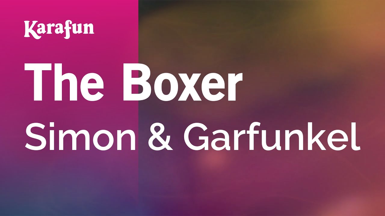 The Boxer Simon Garfunkel Karaoke Version Karafun Youtube