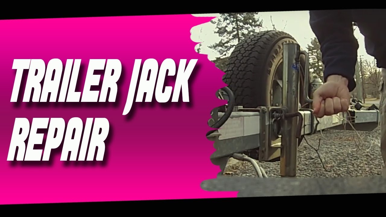 Trailer Jack Repair Youtube