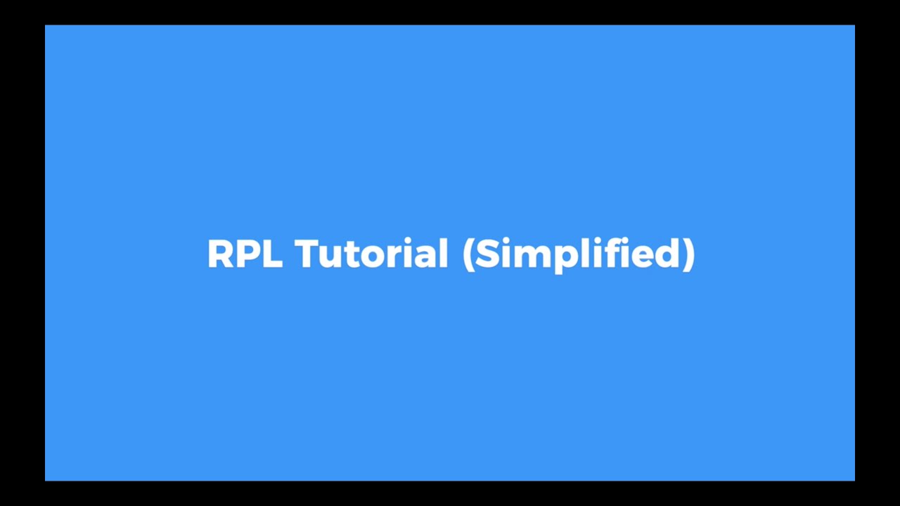 Rpl Tutorial Simplified Youtube