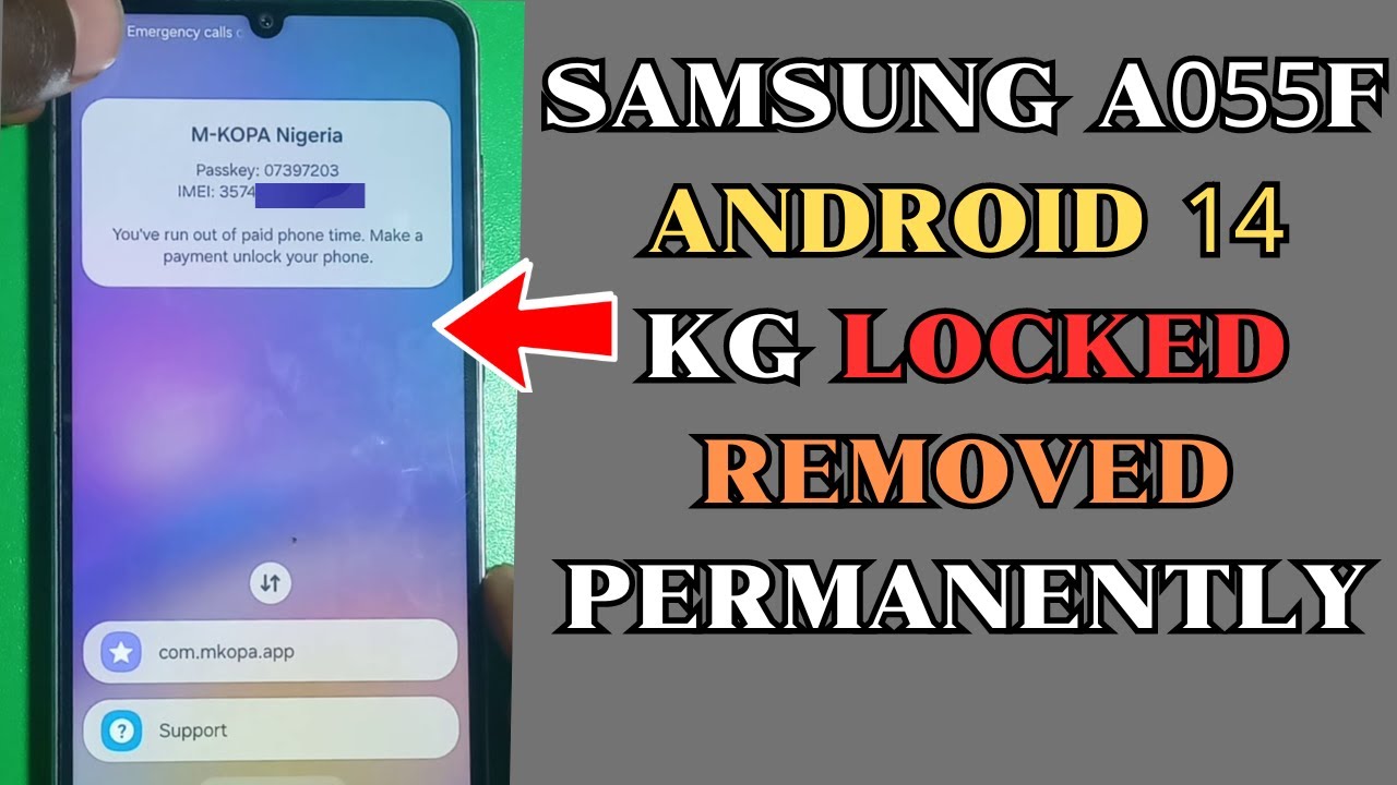 Samsung Sm A055f Remove Kg Locked All Binary 2024 Update All Android