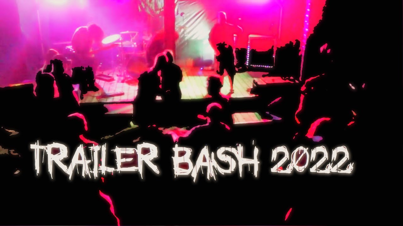 Trailer Bash 2022 Youtube