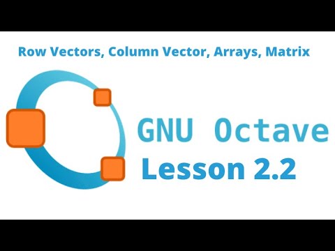 Lesson 2 2 Octave Tutorial Matlab Row Vectors Arrays Addition Of