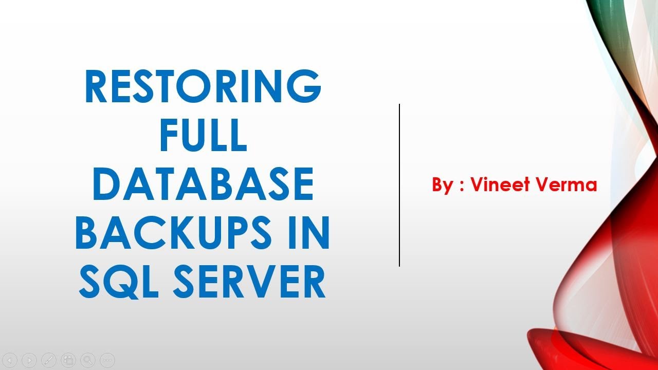 Restoring Full Database Backups Using Sql Server Youtube