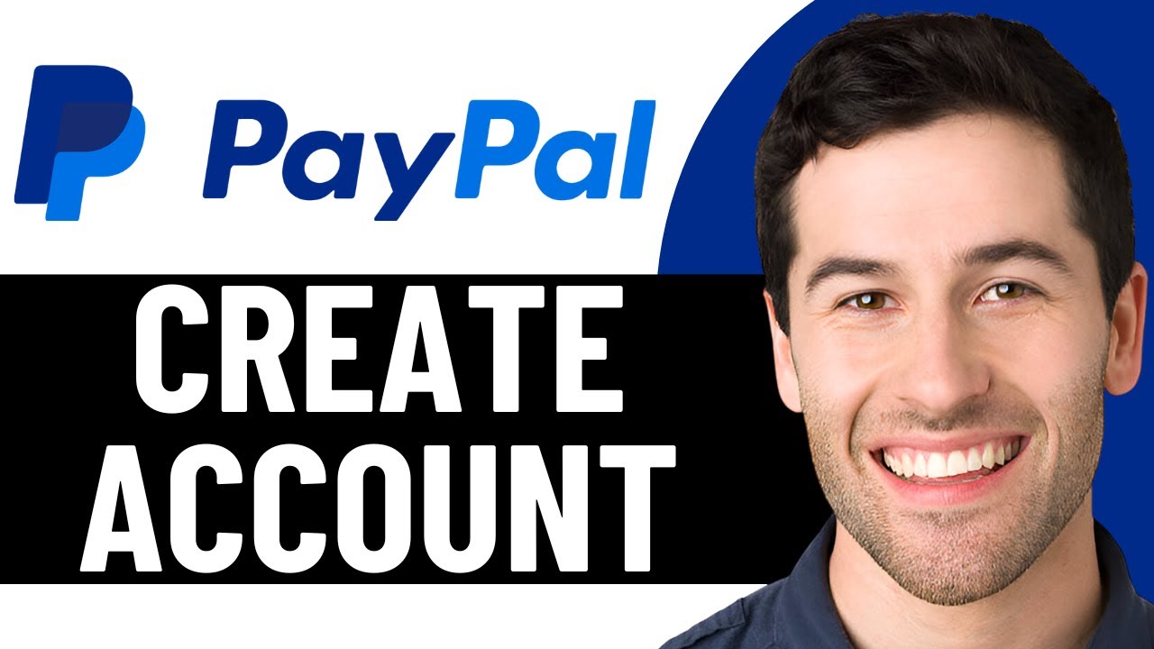 How To Create Paypal Account In 2025 Step By Step Tutorial For