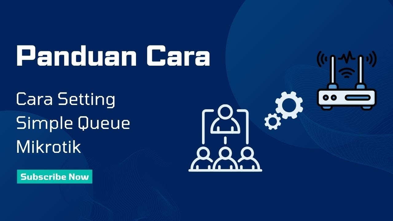 Cara Setting Simple Queue Mikrotik Youtube