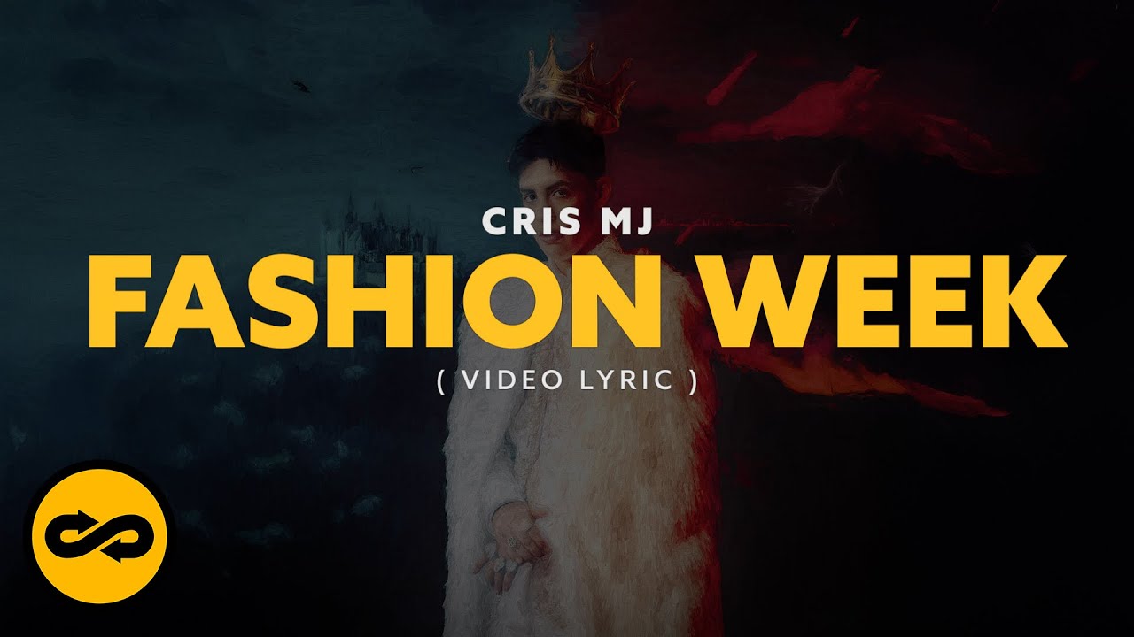 Cris Mj Fashion Week Video Lyric Youtube